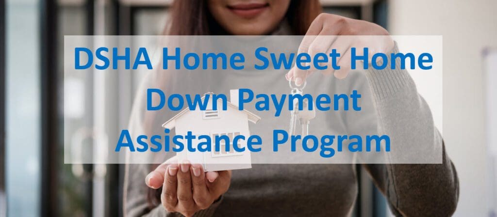 DSHA Home Sweet Home DPA Program | Get FHA, VA, USDA Mortgage Rates and ...
